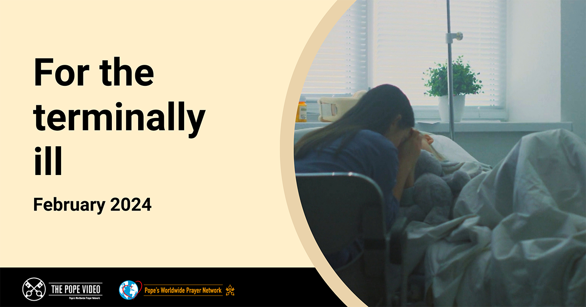 ADOM :: February prayer intention: for the terminally ill